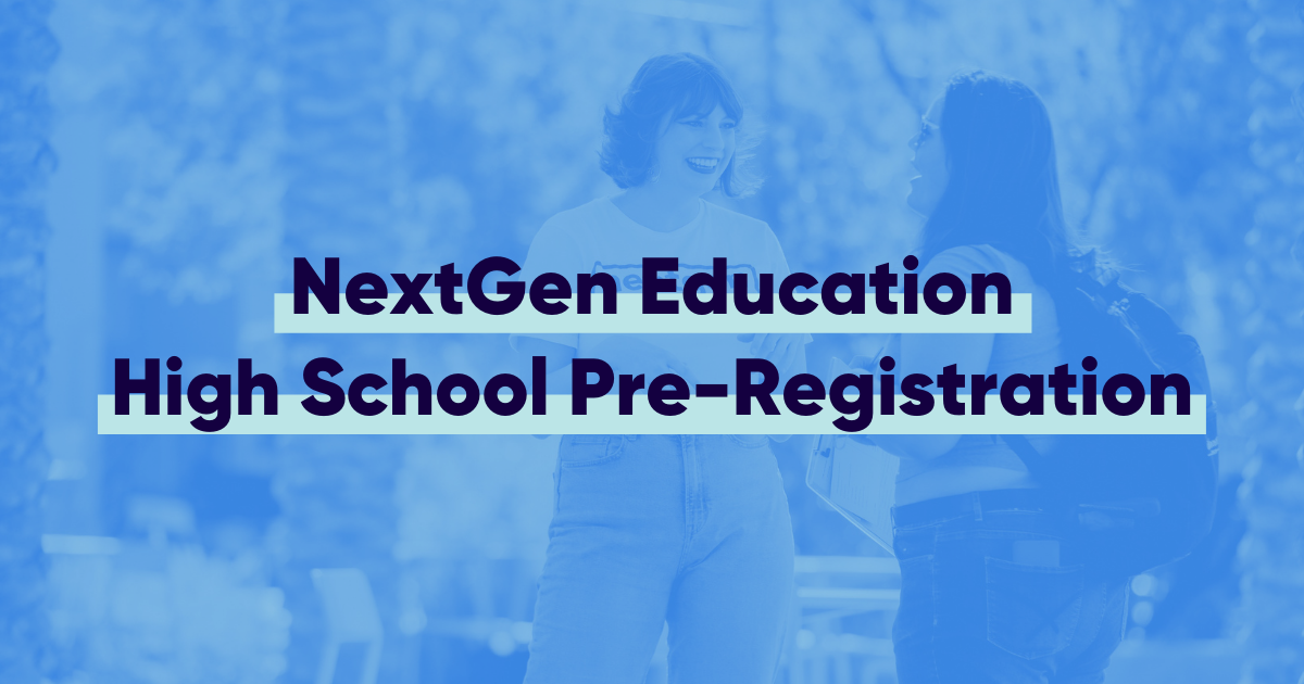 NextGen Education High School Pre-Registration Program